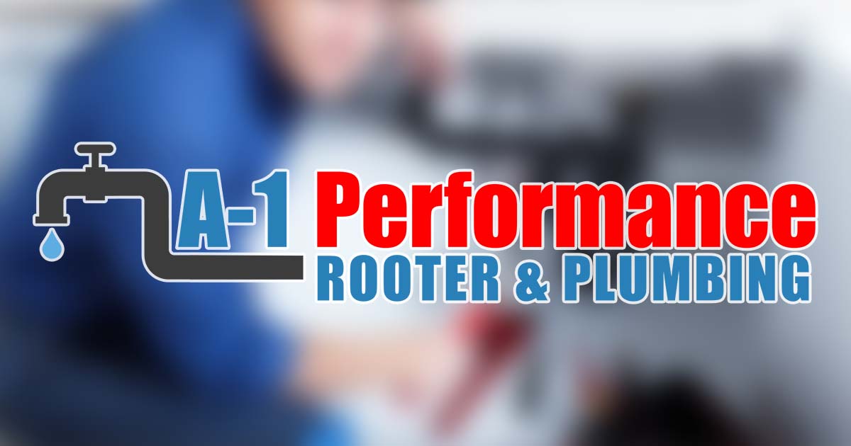 A-1 Performance Rooter & Plumbing - So Cal's Trusted Plumber ...